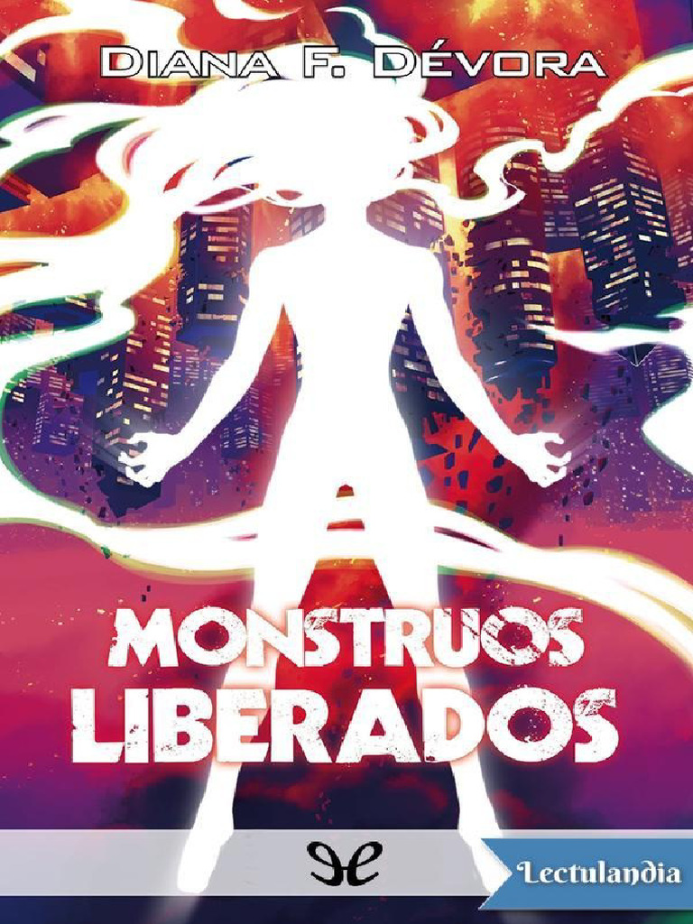 Monstruos Liberados - Diana F Devora | PDF