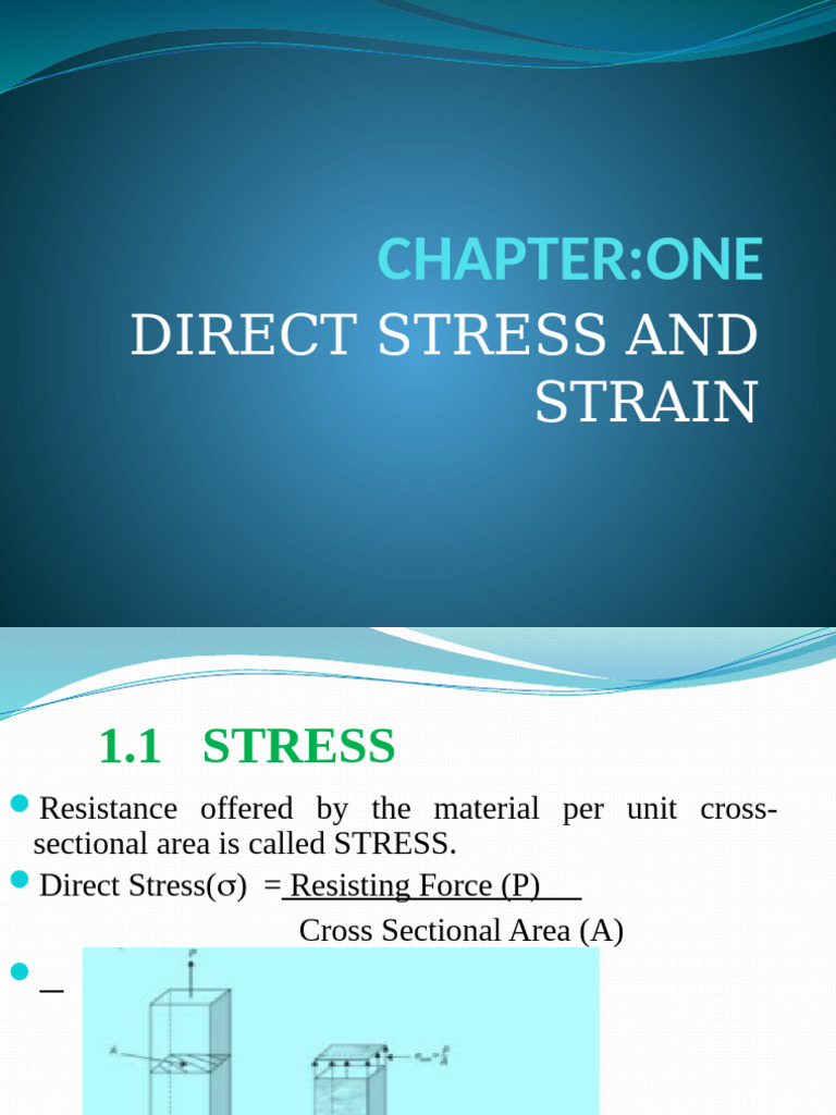 Chapter 1.direct Stress Strain | PDF | Deformation (Engineering) | Strength Of Materials