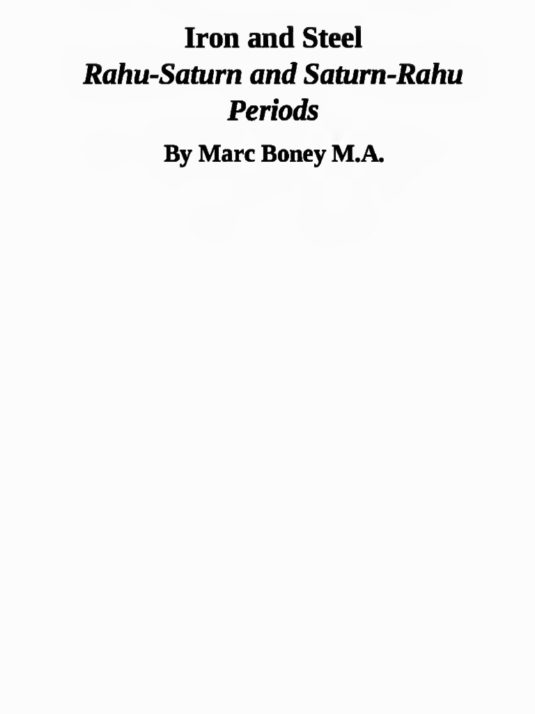 Jyotish 2016 Marc Boney Iron and Steel Rahu Saturn and Saturn Rahu | PDF | Planets In Astrology ...