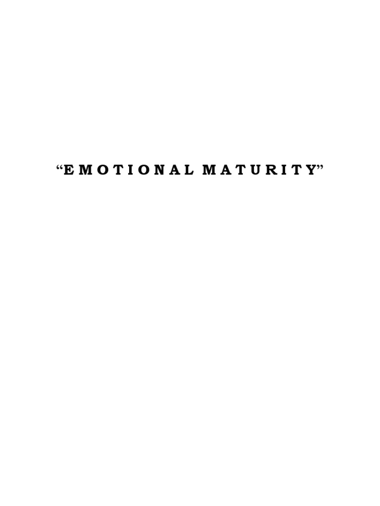 Understanding Emotional Maturity | PDF | Emotions | Self