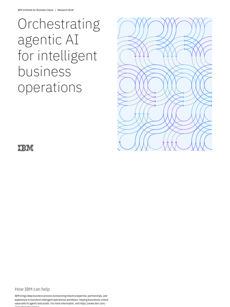 IBM - Orchestrating Agentic AI For Business Operations | PDF ...