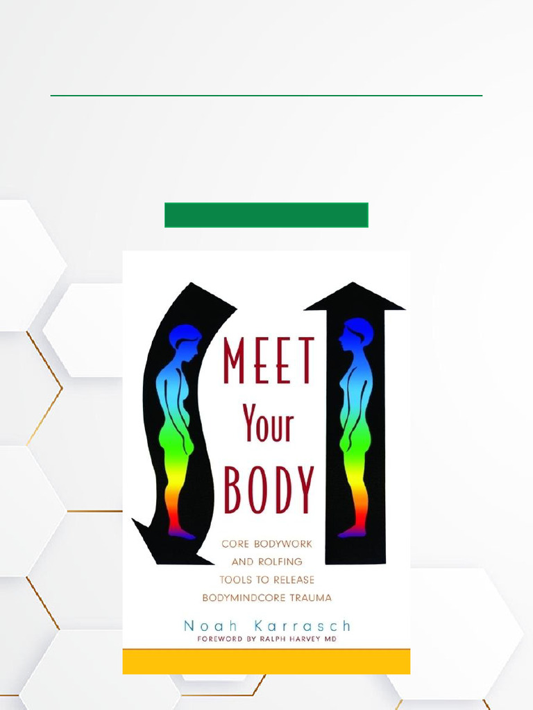 Meet Your Body CORE Bodywork Tools To Release Bodymindcore Trauma ISBN ...