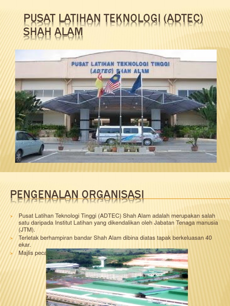 Pusat Latihan Teknologi (Adtec) Shah Alam KMK Presentation | PDF