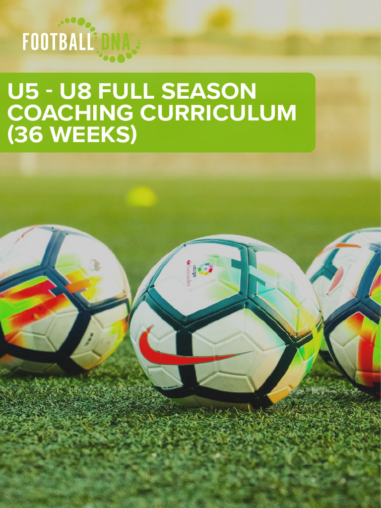 Football DNA U5 U8 Full Season Curriculum | PDF | Association Football ...