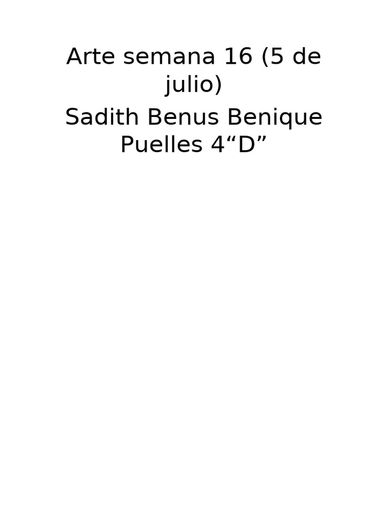 Arte Semana 16 (5 de Julio) Sadith Benus Benique Puelles 4D | PDF