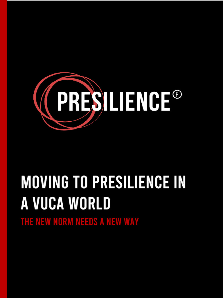 Moving To Presilience in A VUCA World | PDF | Psychological Resilience | Ecological Resilience