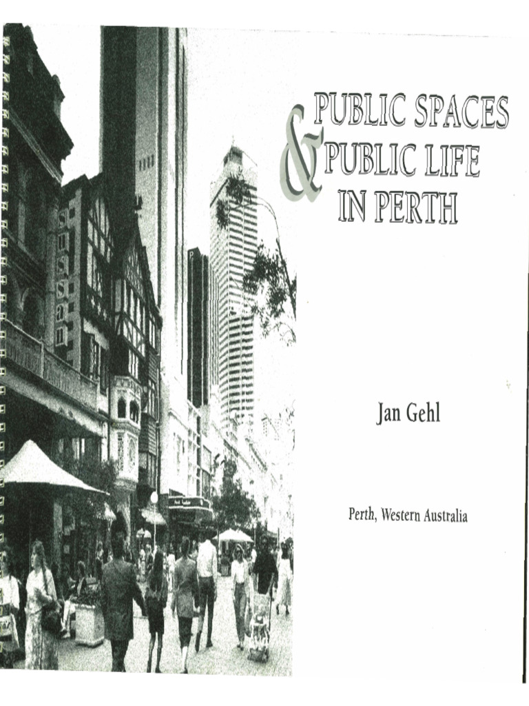 Public Spaces and Public Life in Perth - Jan Gehl - 1994 | PDF