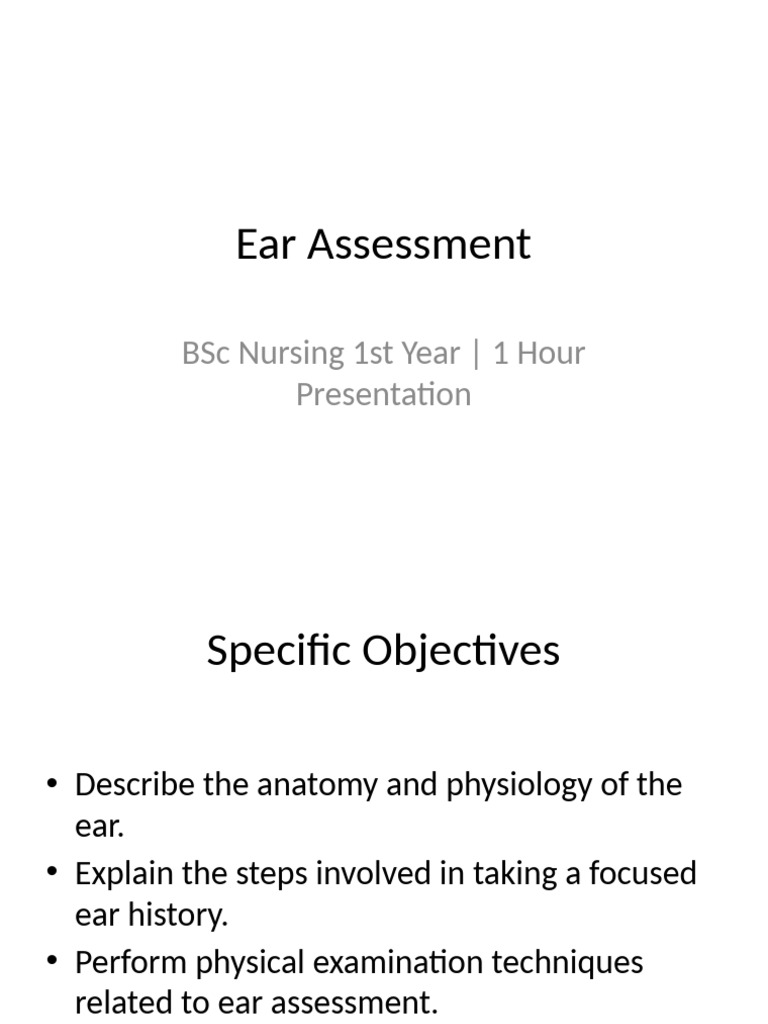 Comprehensive Ear Assessment in Nursing | PDF