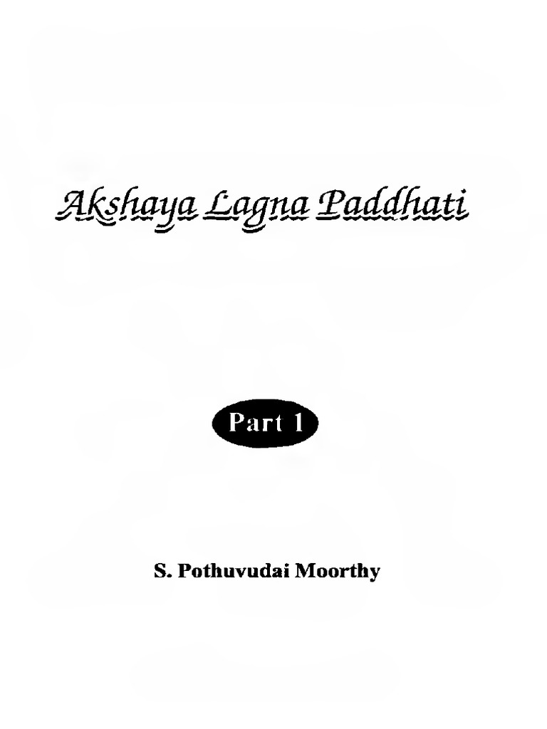 S Pothuvudai Moorthy Akshaya Lagna Pathathi Part 1 Progressed Lagna | PDF | Planets In Astrology ...