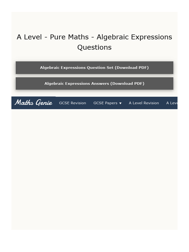 Maths Genie - A Level Revision - Algebraic Expressions Questions | PDF ...