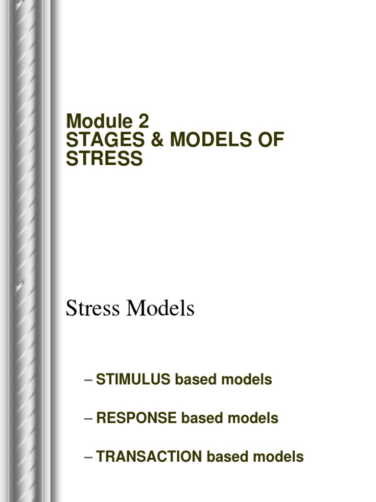 Understanding Stress Through Models and Stages: Stimulus, Response, and ...