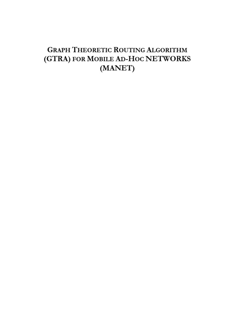 Graph Theoretic Routing Algorithm (GTRA) For Mobile Ad-Hoc Networks (MANET) | PDF | Wireless Ad ...