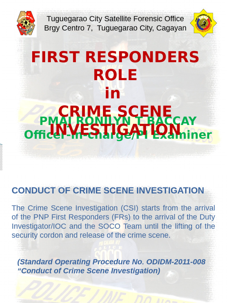 First Responders Role. Pmaj Baccay | PDF | Crime Scene | Forensic Science