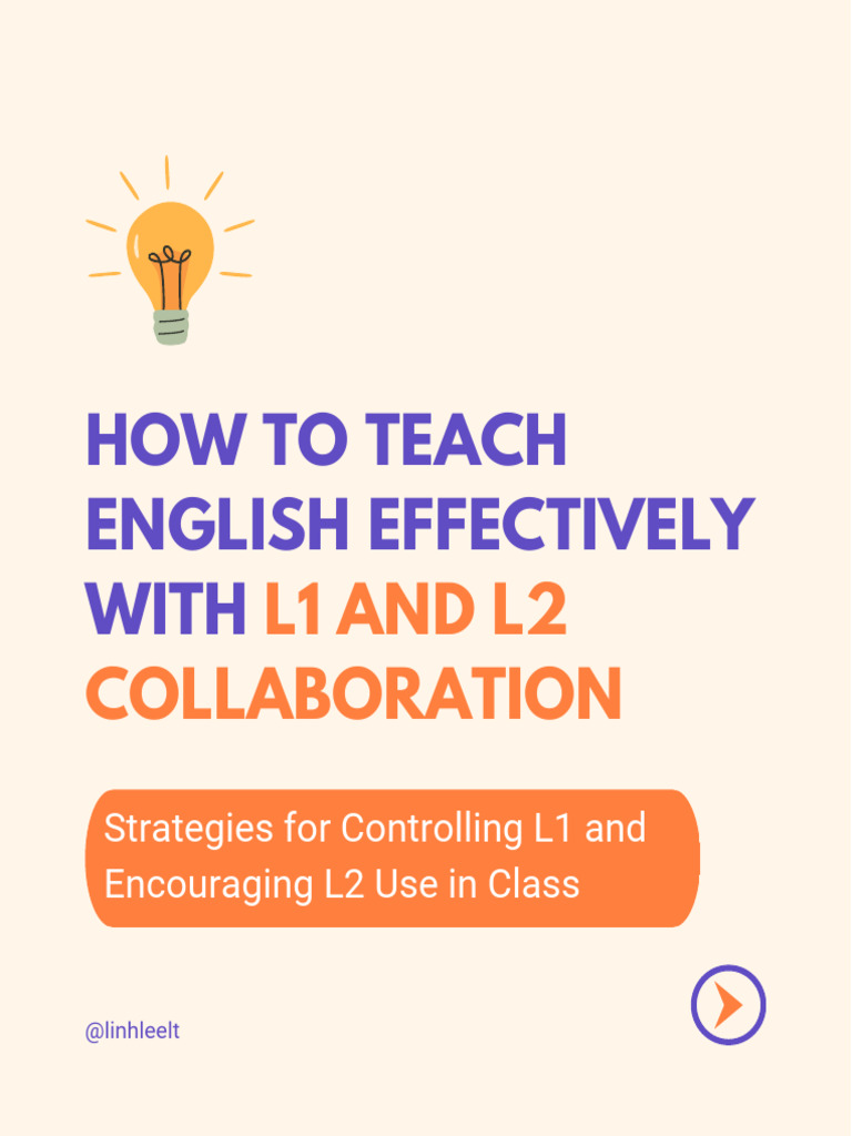 Teach English Effectively With L1 & L2 Collaboration-1 | PDF | Second Language | First Language