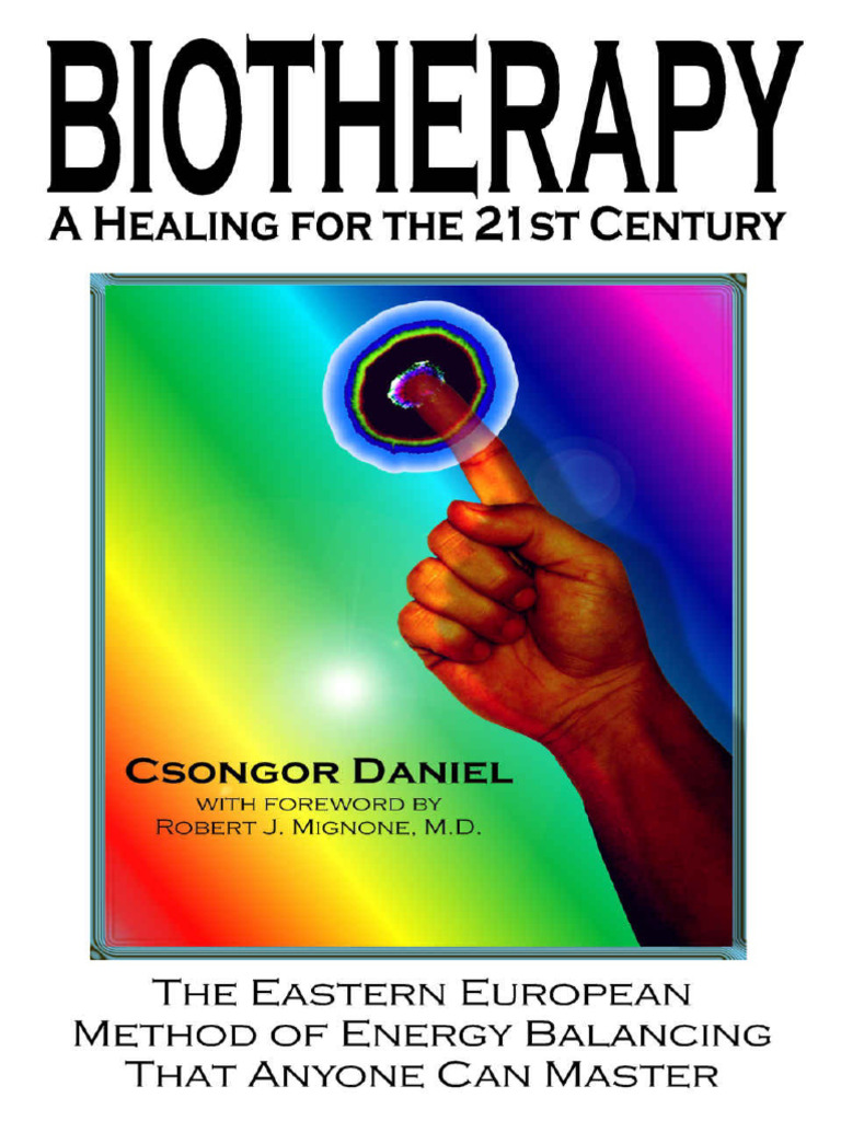 CSONGOR DANIEL Biotherapy, A Healing For The 21st Century 2015 ENG ...