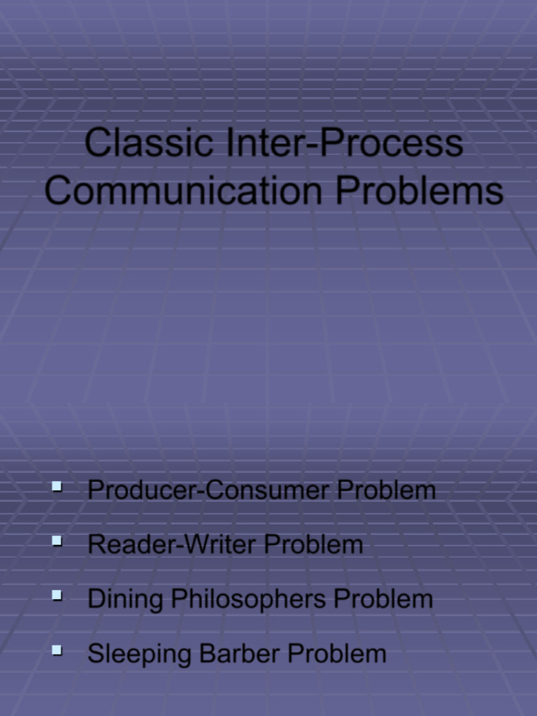 Classical IPC Problems in OS | PDF | Operating System Technology ...