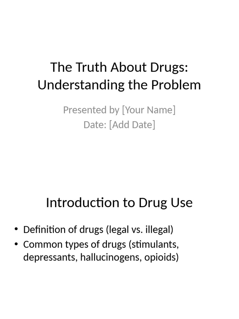 The Truth About Drugs Understanding the Problem | PDF