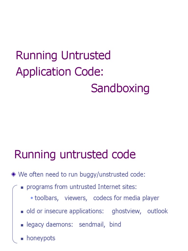 Running Untrusted Code: Sandboxing Techniques | PDF | Virtual Machine | Computer Virus
