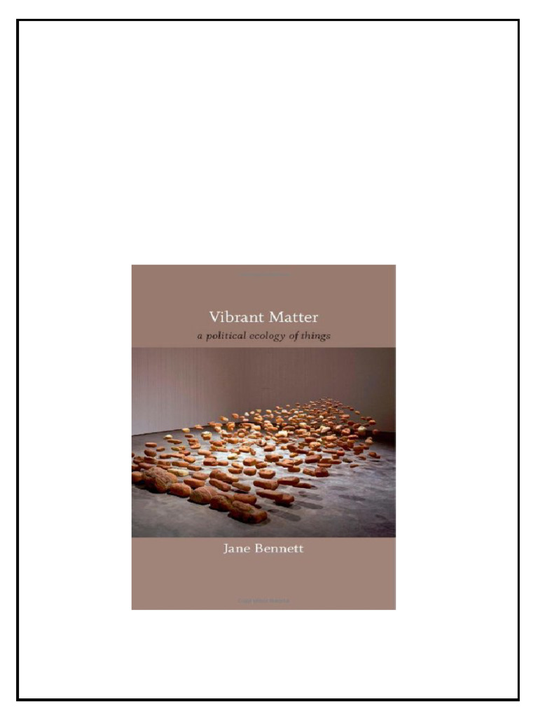 Vibrant Matter A Political Ecology of Things Jane Bennett Download ...