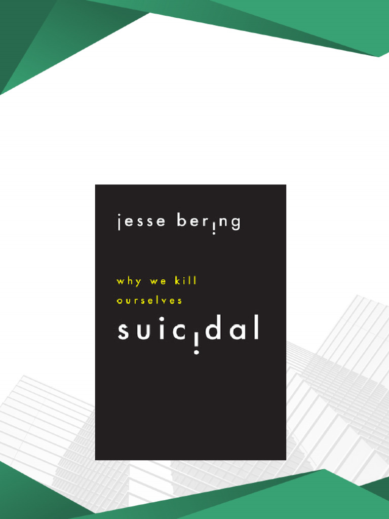 (Ebook) Suicidal: Why We Kill Ourselves by Jesse Bering ISBN ...
