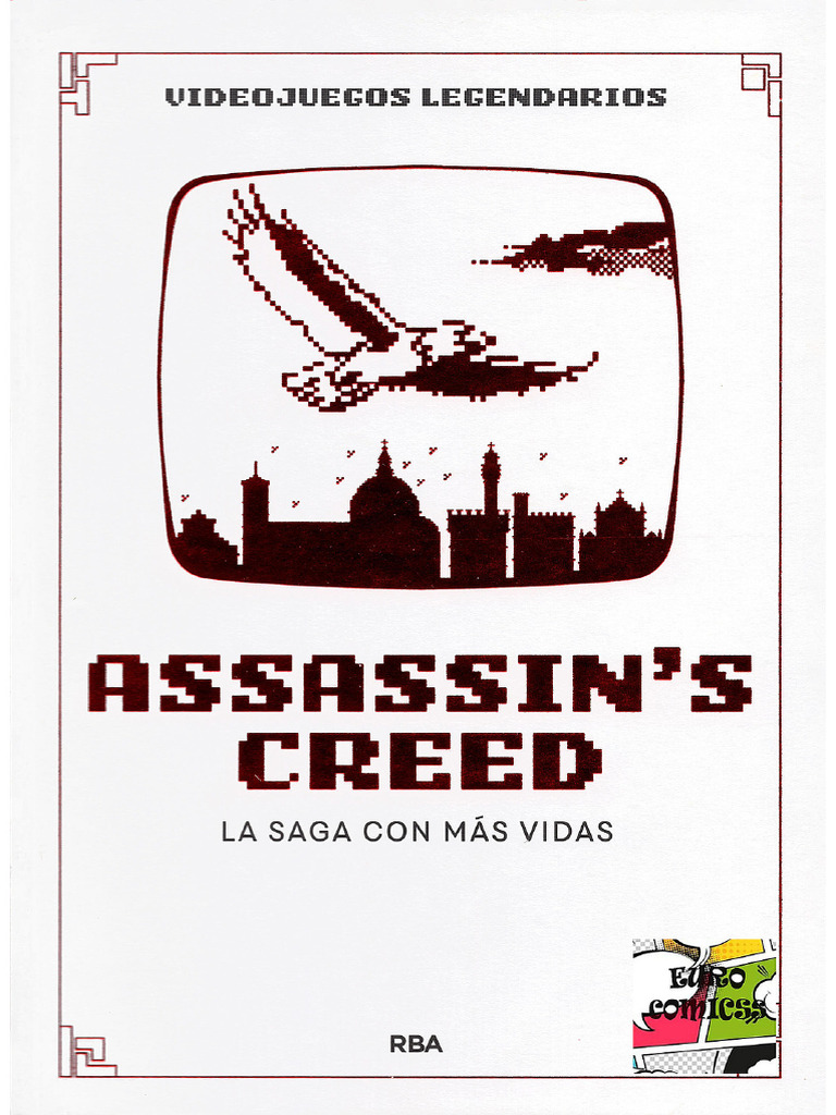 Videojuegos Legendarios 007 Assassins Creed La Saga Con Más Vidas | PDF