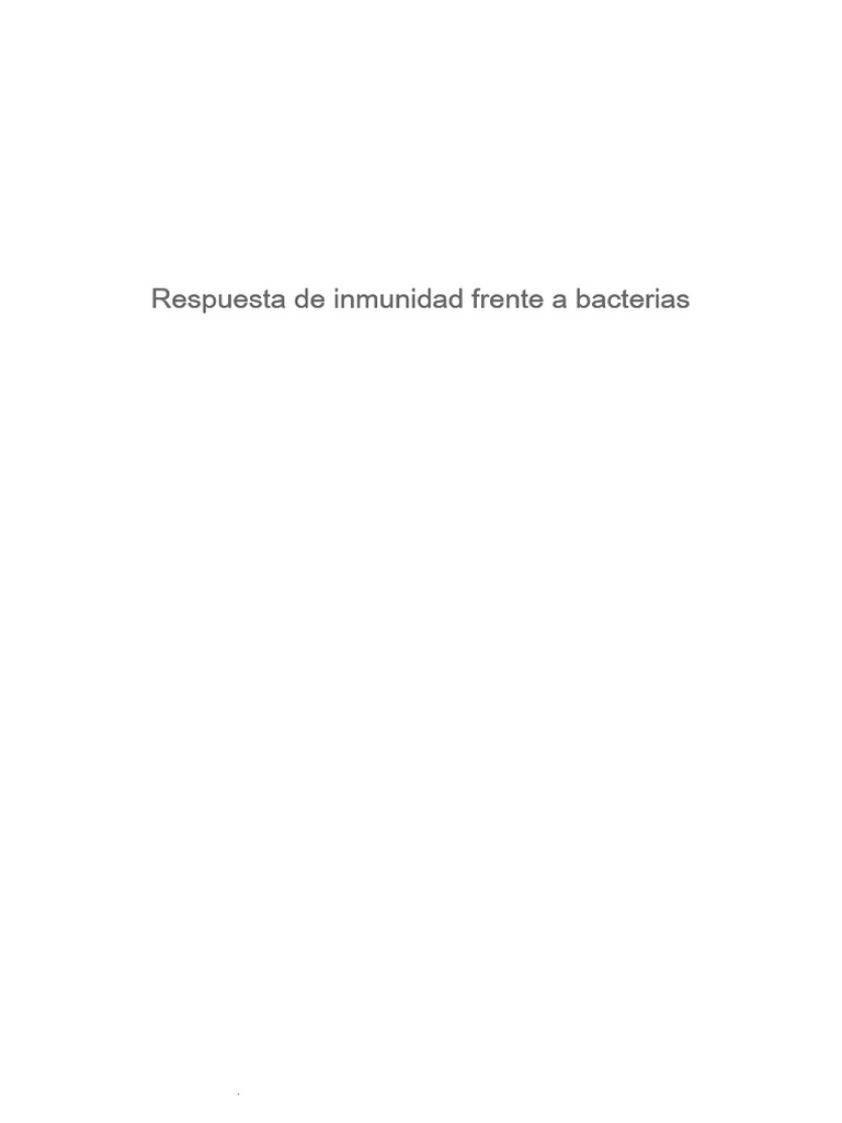 Respuesta de Inmunidad Frente A Bacterias | PDF | Sistema inmune | Fagocito