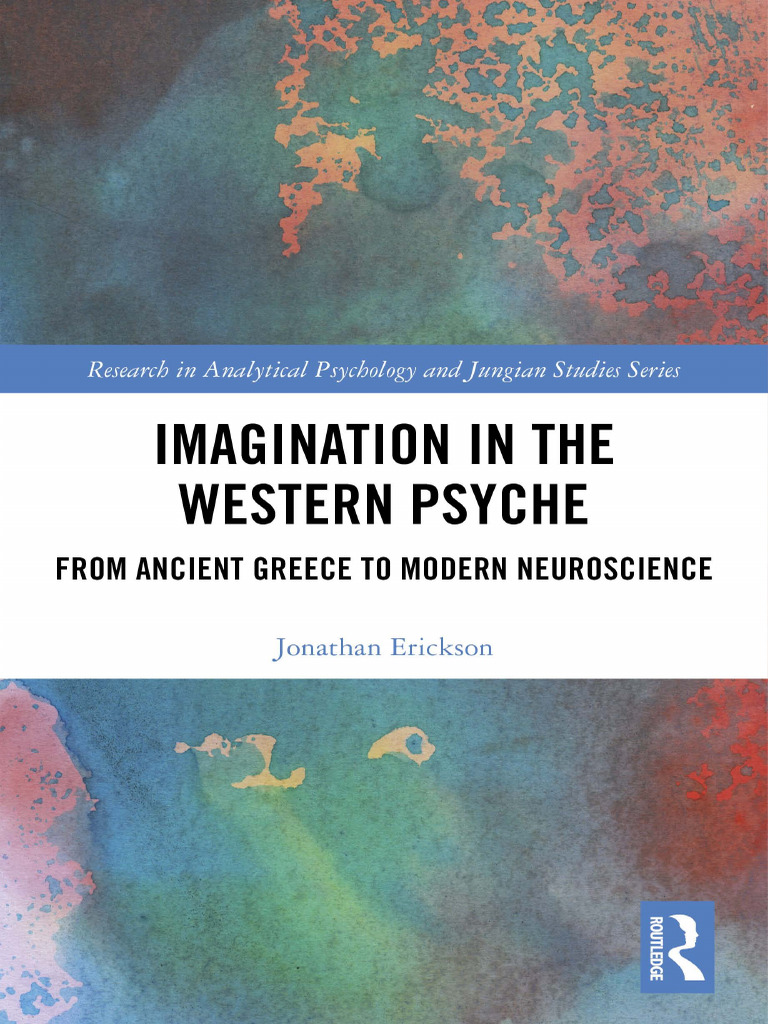 J.Erickson - Imagination in The Western Psyche - From Ancient Greece To ...