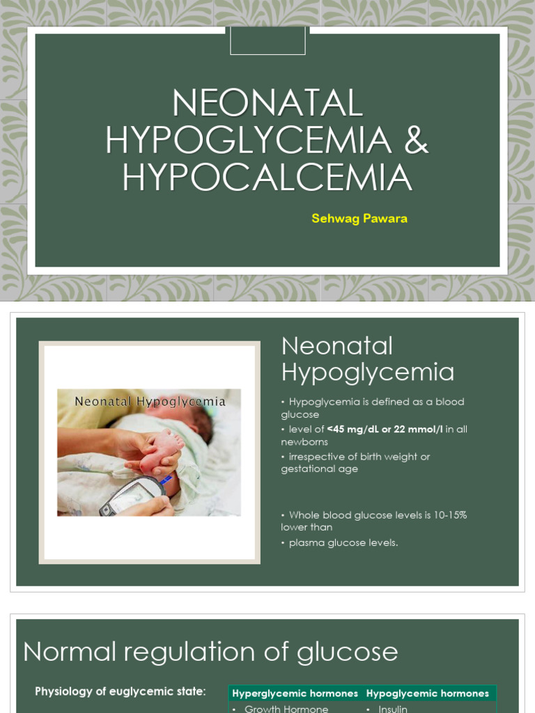 Neonatal Hypoglycemia & Hypocalcemia - Edited | PDF | Hypoglycemia ...