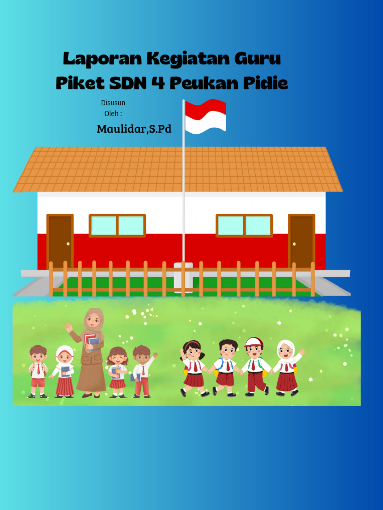 Laporan Kegiatan Guru Piket SDN 4 Peukan Pidie | PDF