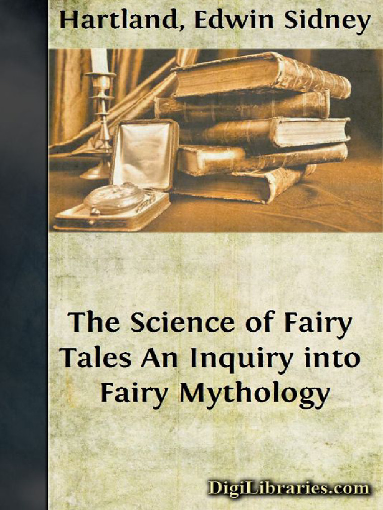 The Science of Fairy Tales An Inquiry Into Fairy Mythology - Edwin ...
