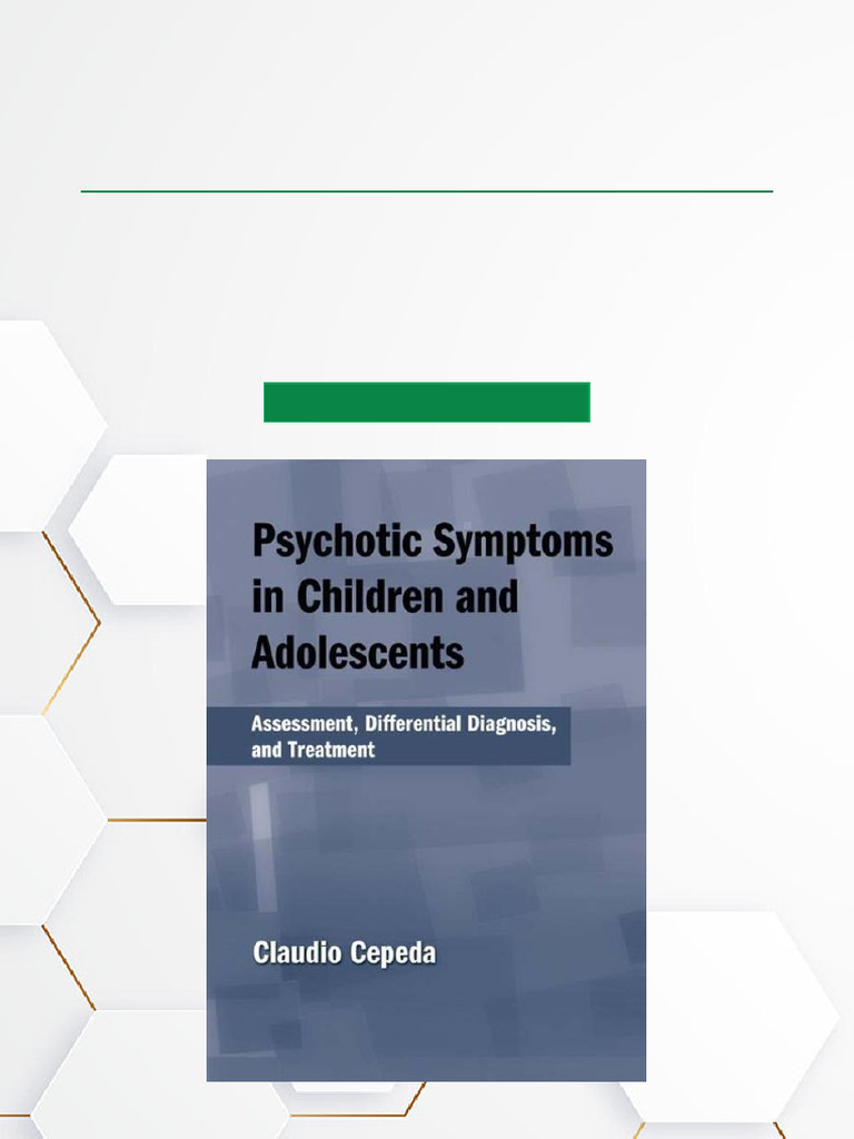 Psychotic Symptoms in Children and Adolescents Assessment, Differential ...