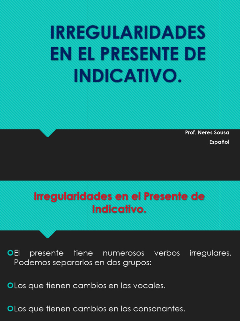 Irregularidades en El Presente de Indicativo II | PDF | Mecánica del lenguaje | Gramática