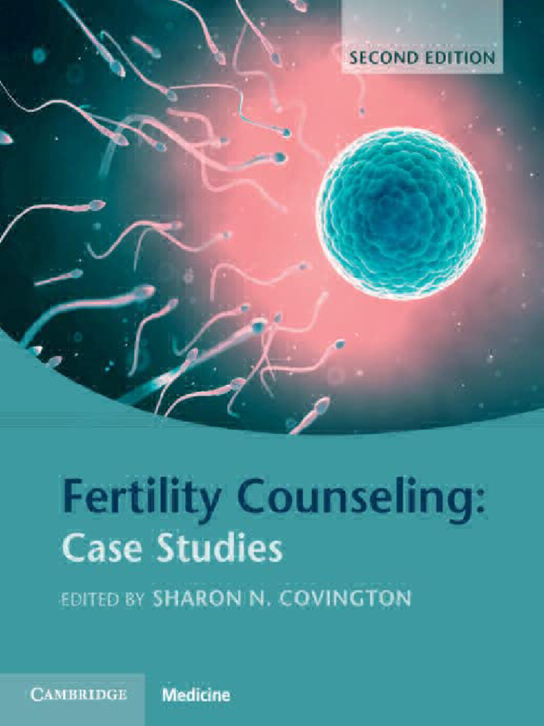 Fertility Counseling Case Studies Second Edition Sharon Covington | PDF ...
