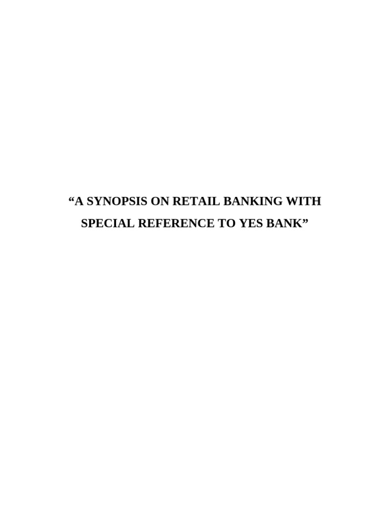 A Synopsis On Retail Banking With Special Reference To Yes Bank | PDF ...