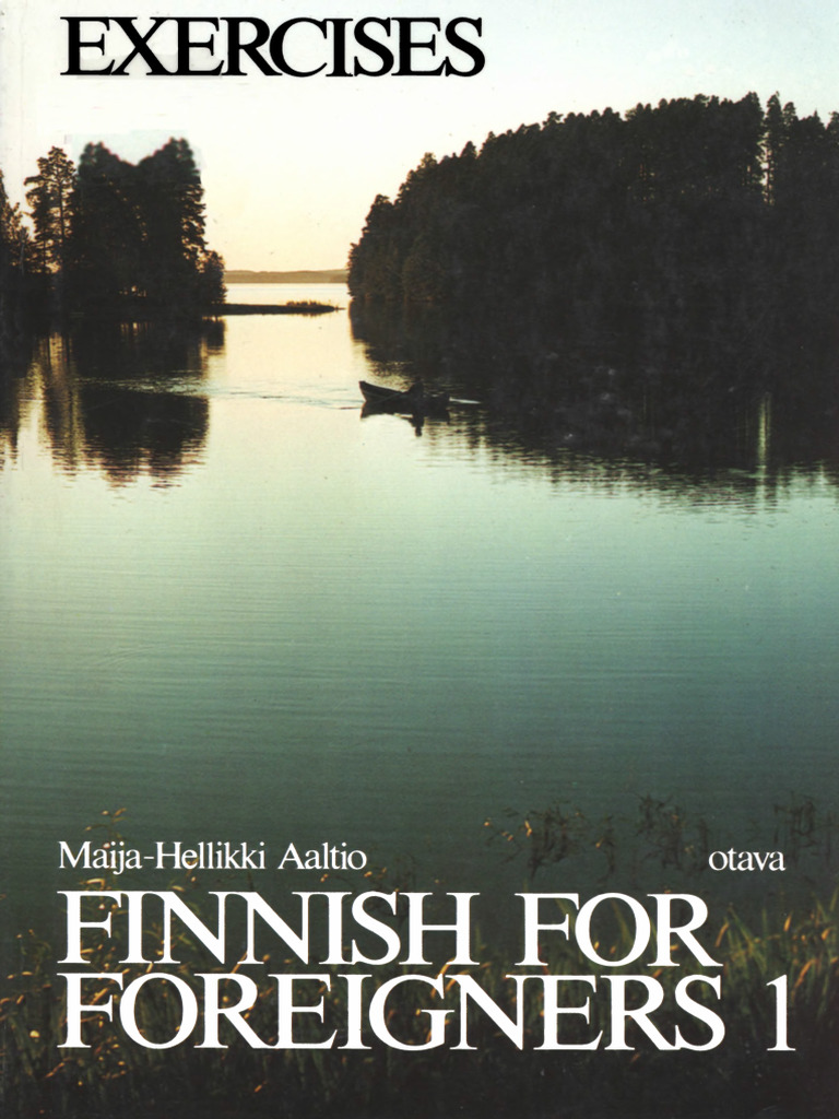 Aaltio M - H - Finnish For Foreigners 1 Exercises - 2007 12 Painos | PDF