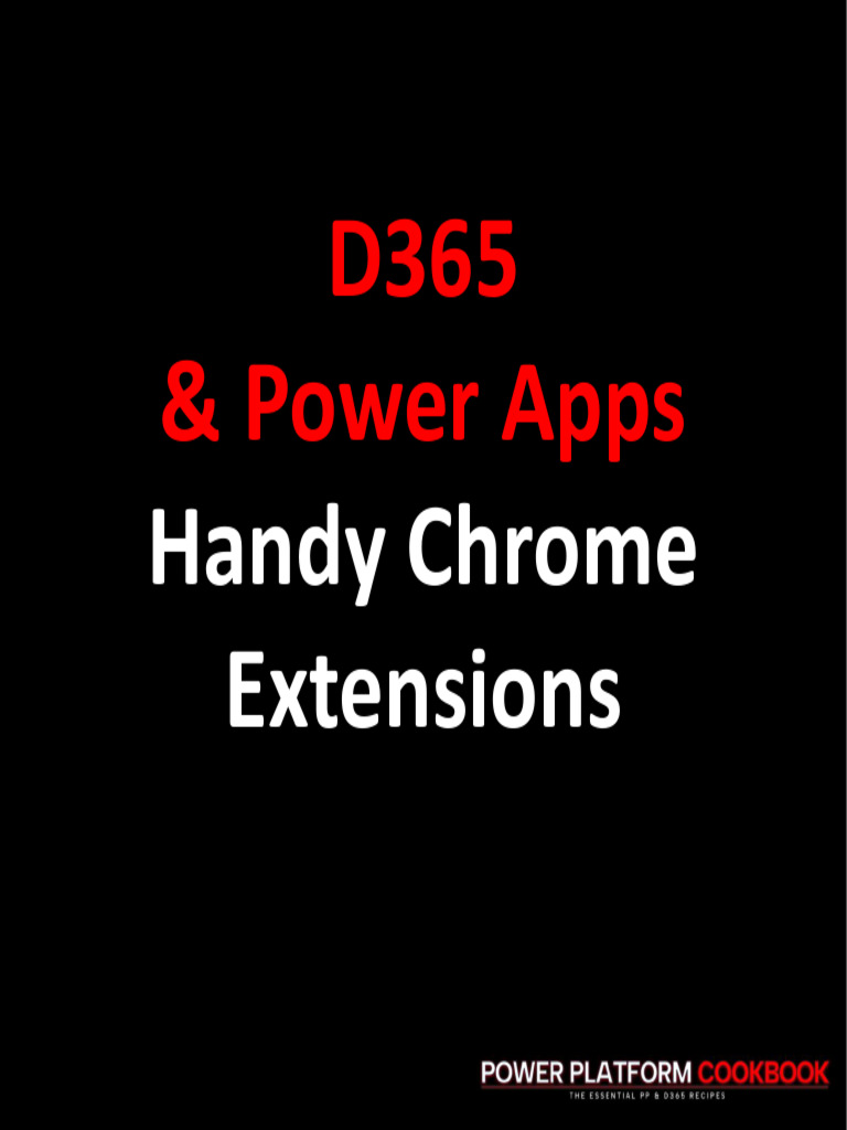 D365 and Power Apps Handy Chrome Extensions | PDF | Software Engineering | Computing