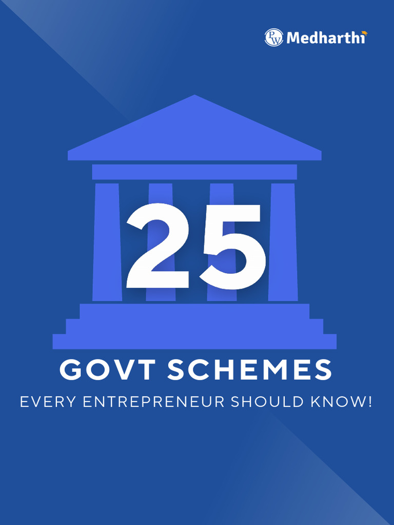 25 Govt Schemes For Businesses | PDF | Entrepreneurship | Startup Company