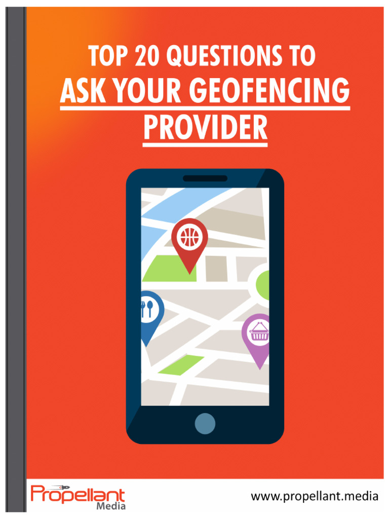 20 Questions You Should Ask Any Geofencing Provider | PDF