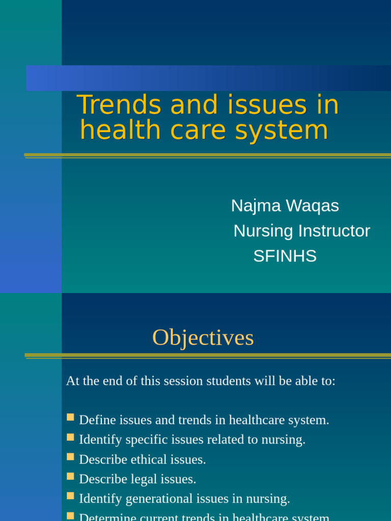 Trends & Issues in Health Care System | PDF | Nursing | Patient