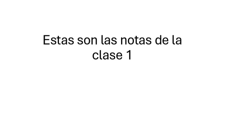 Estas Son Las Notas de La Clase 1 | PDF