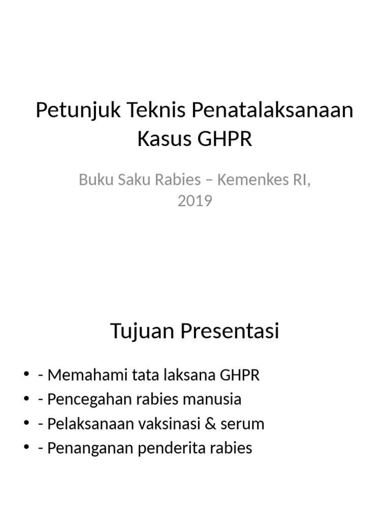 Penatalaksanaan Kasus GHPR Rabies Presentasi | PDF