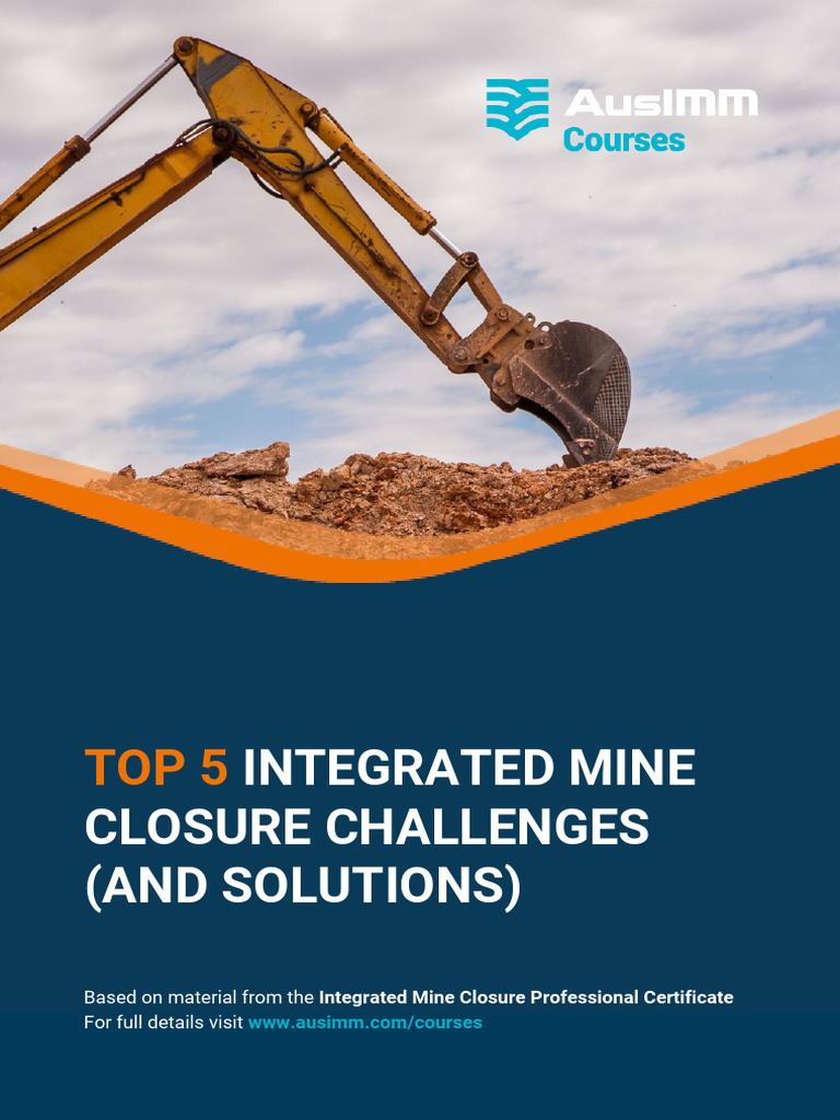 Top 5 Challenges in Integrated Mine Closure | PDF | Interdisciplinarity ...