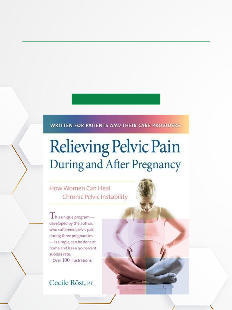 Relieving Pelvic Pain During and After Pregnancy How Women Can Heal ...