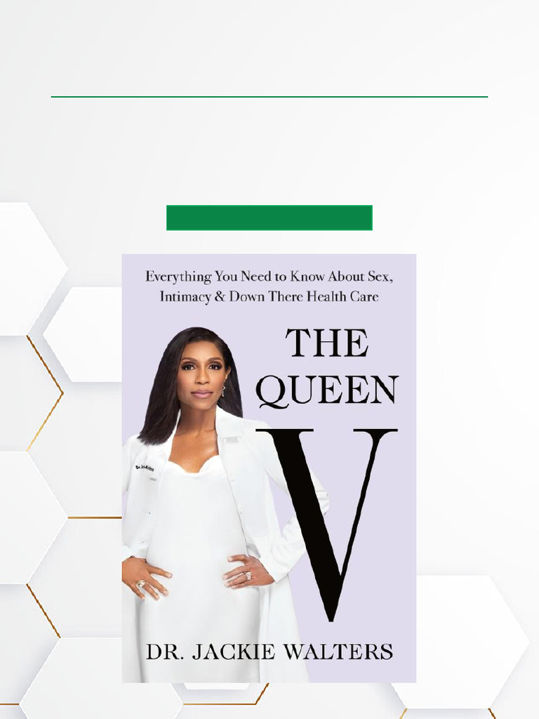 The Queen V Everything You Need To Know About Sex, Intimacy, and Down ...