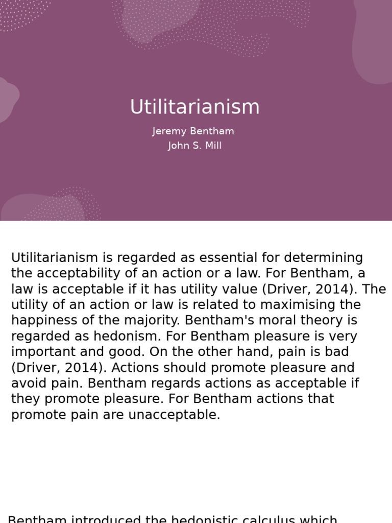 Lecture Slides On Utilitarianism | PDF | Pleasure | Utilitarianism