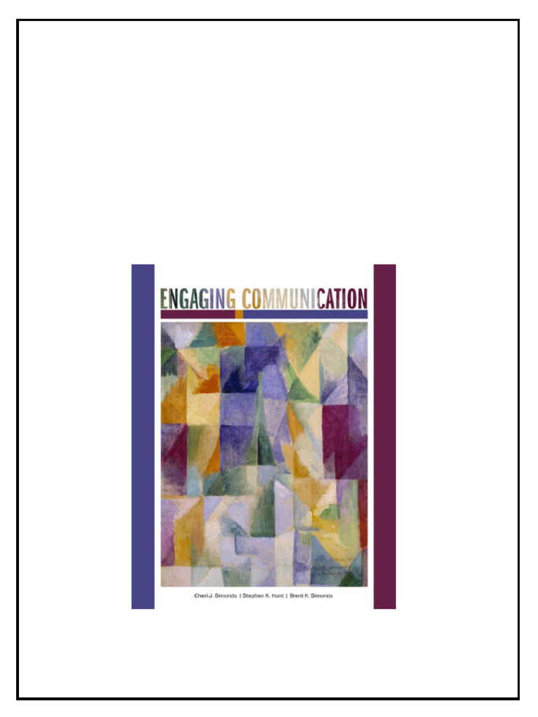 Engaging Communication Cheri J Simonds Stephen K Hunt Brent K Simonds ...