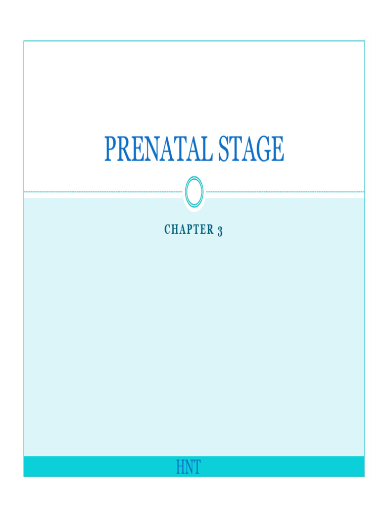 Chap3 - Prenatal - Summary - HNT 21 | PDF | Prenatal Development | Childbirth