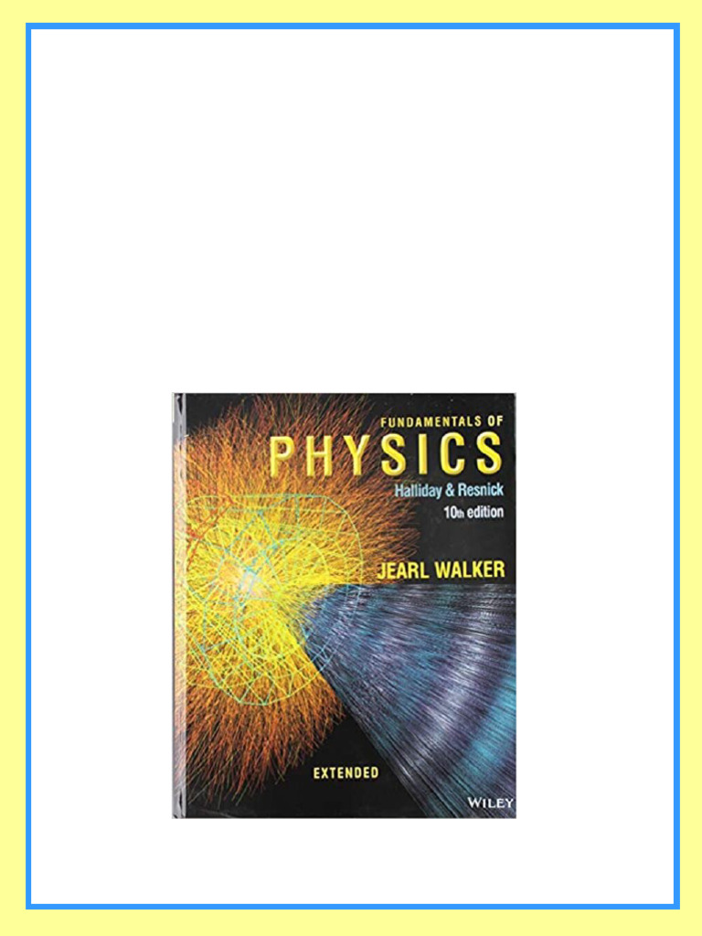 Solution Manual For Fundamentals of Physics Extended 10th Edition by Halliday Resnick Walker ...