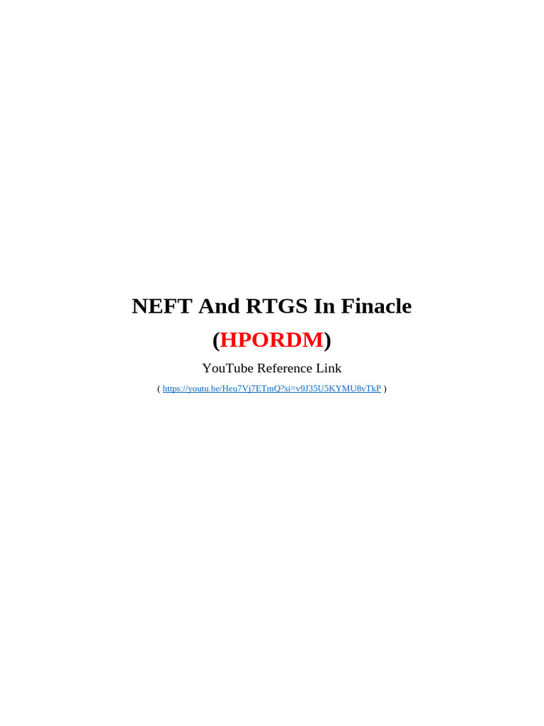 NEFT and RTGS in Finacle | PDF | Personal Finance | Banking Technology