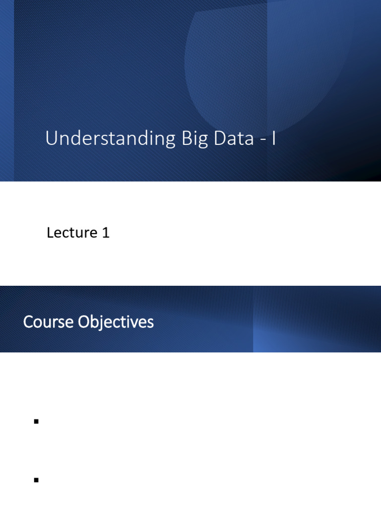 Lec 1 - Introduction To Big Data | PDF | Data Warehouse | Big Data